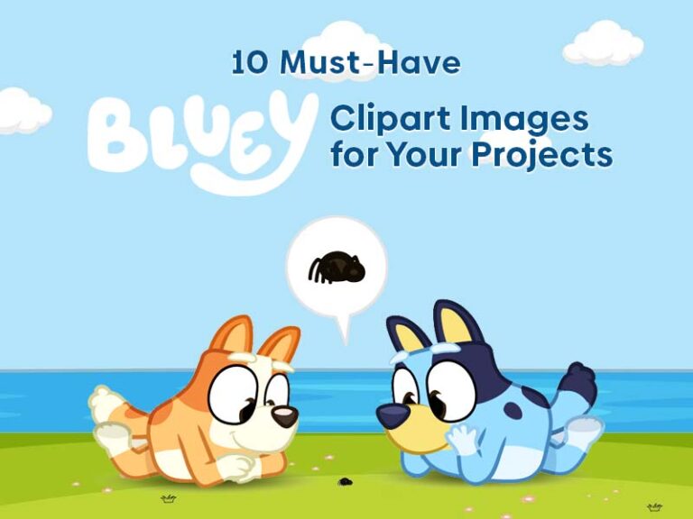 10 Must-Have Bluey Clipart Images for Your Projects